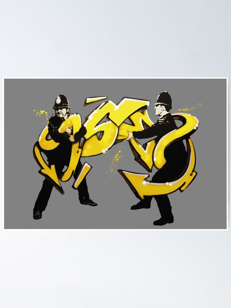 "Cops Arresting Graffiti Artwork - Banksy" Poster for Sale by WE-ARE ...