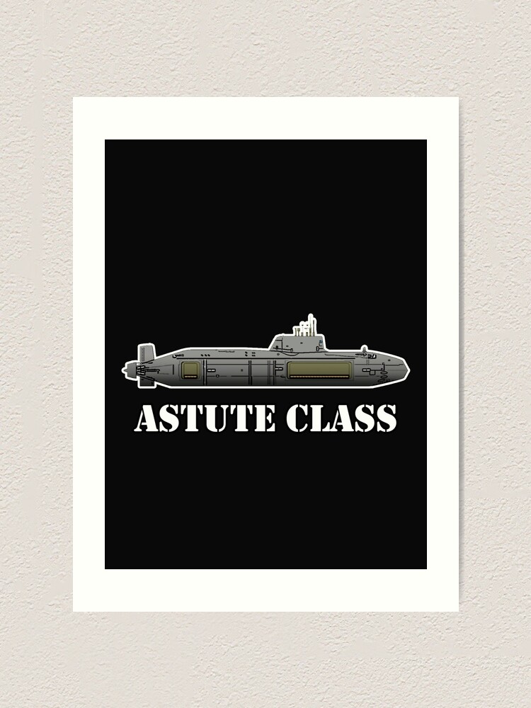 "Astute CLASS SUBMARINE UK" Art Print for Sale by ZuluHistoryTees ...