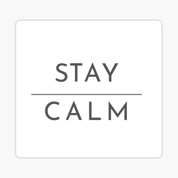 "Stay Calm" Sticker for Sale by dell13134pc | Redbubble