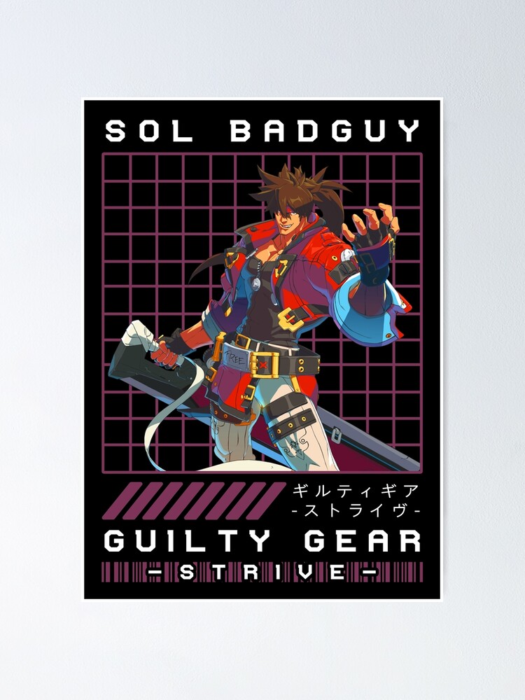 "GUILTY GEAR - SOL BADGUY" Poster for Sale by RECBLACK | Redbubble