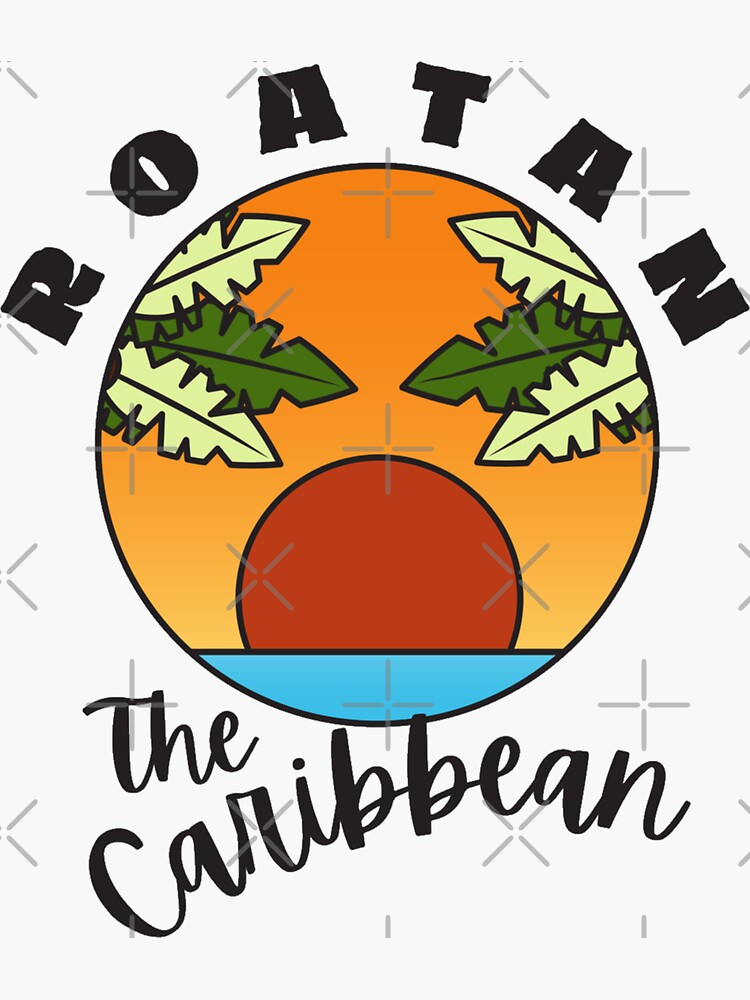 "Colorful Roatan the Caribbean - Black Text - Vacation / Cruise ...