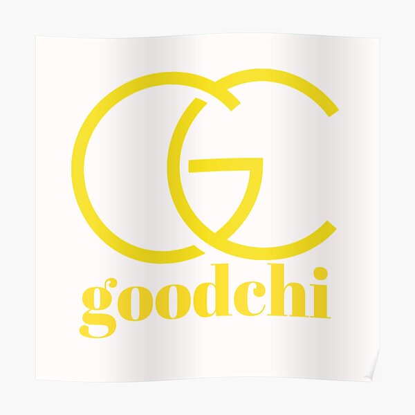 "Good Chi design by MizOldSchool" Poster for Sale by MizOldSchool ...