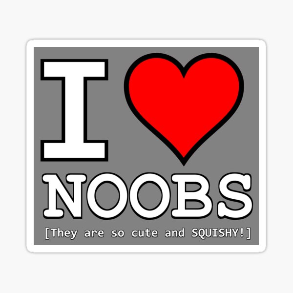 "I Love Noobs" Sticker by AMagicalJourney | Redbubble