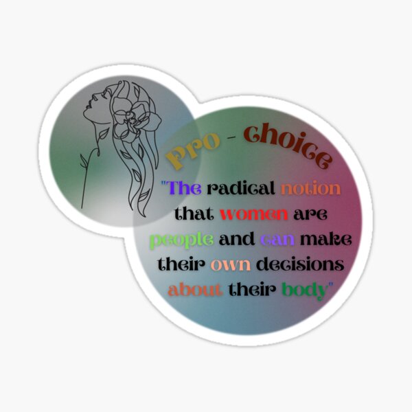 "Pro Choice Definition Feminist Women's Rights My Body Choice" Sticker ...