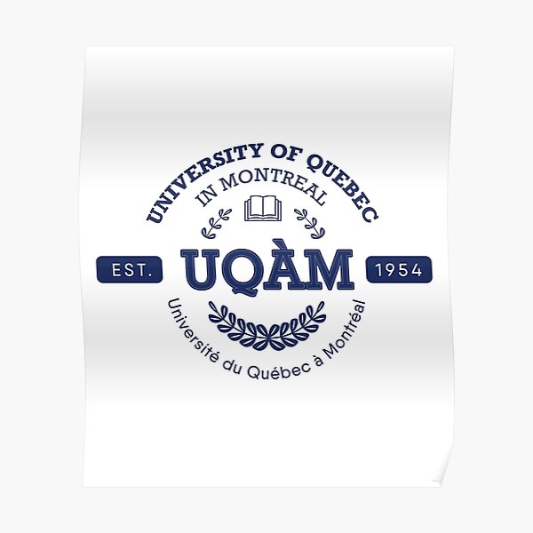 "University of Quebec in Montreal (UQÀM)" Poster for Sale by artadon ...