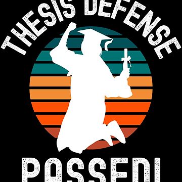 "Thesis Defense Passed! - Graduation, Dissertation, Ph.D., Doctor ...