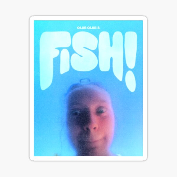 "Glub Glub's Fish! " Sticker for Sale by cableeighty | Redbubble