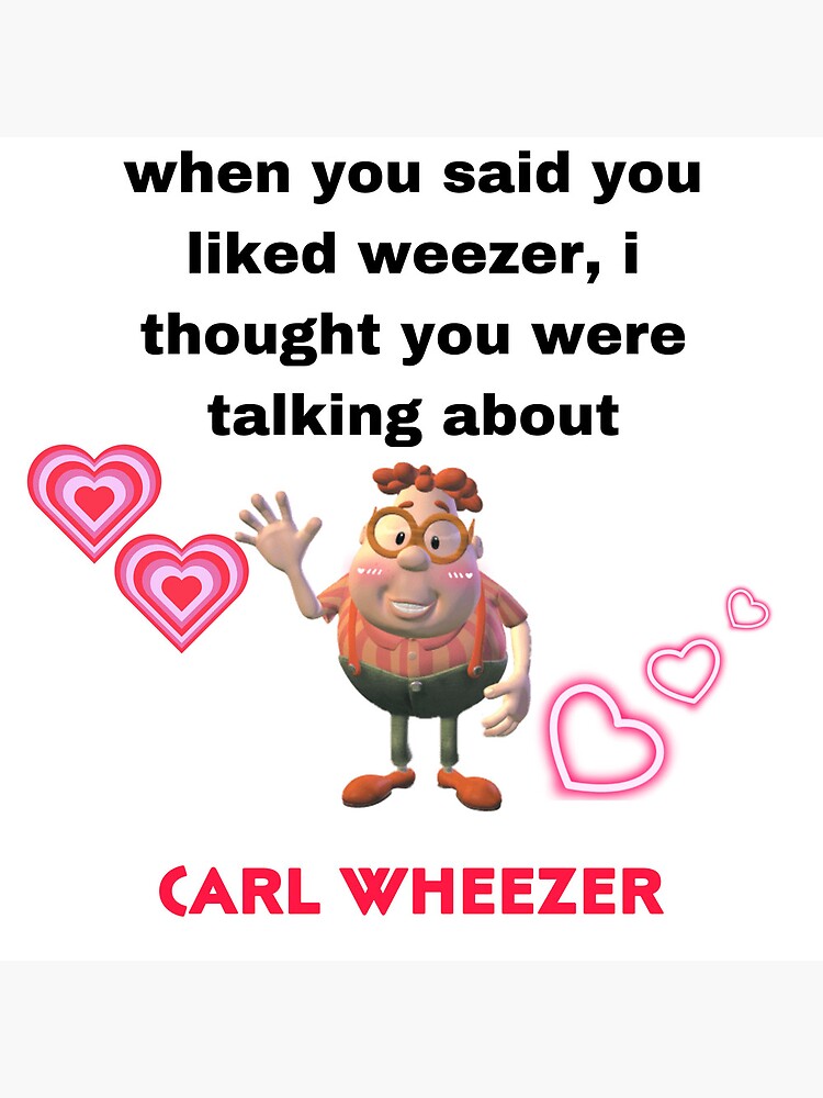 "carl wheezer, my beloved" Poster for Sale by hlfwaydecentinc | Redbubble