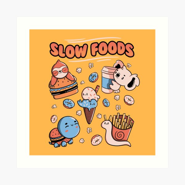 "Slow Food Cute Animals Sloth Koala turtle Snail Fries" Art Print for ...