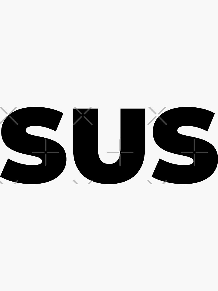 "SUS - Slang" Sticker for Sale by designdog | Redbubble