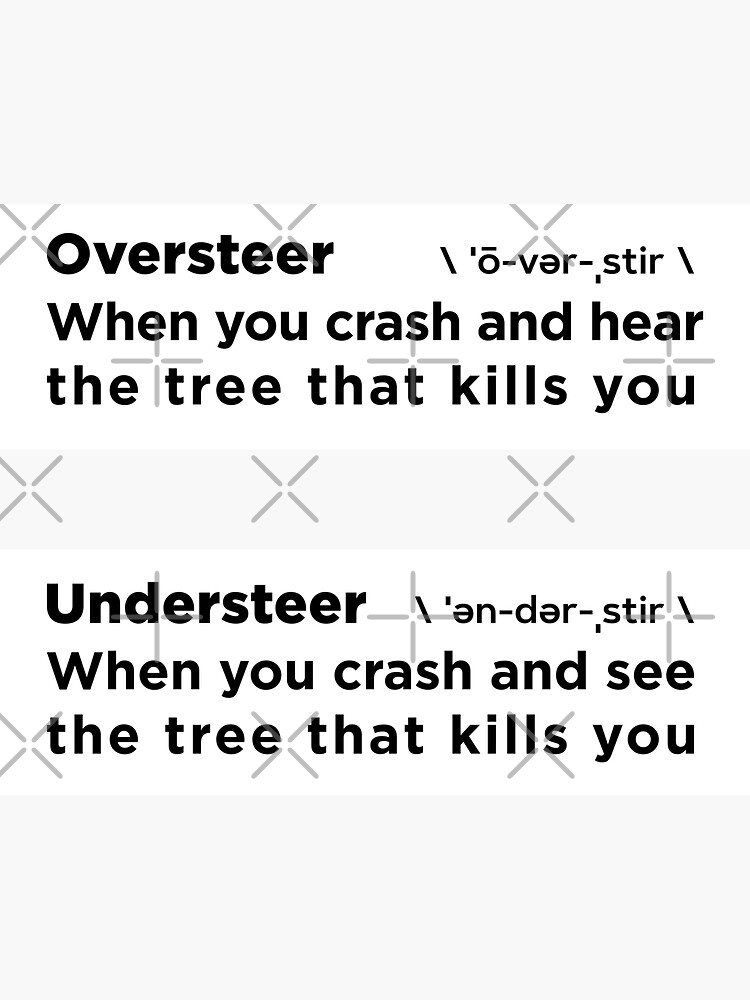 "Oversteer and Understeer funny definition - Black" Sticker for Sale by ...