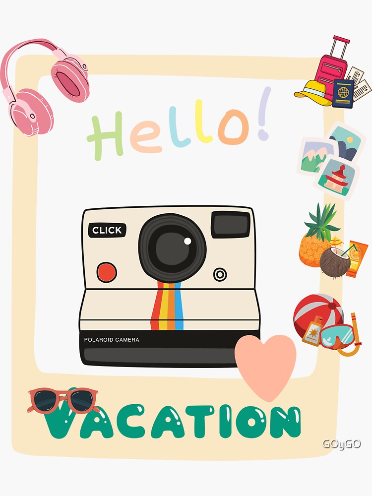 "Goodbye, World. Hello, Vacation!" Sticker for Sale by GOyGO | Redbubble