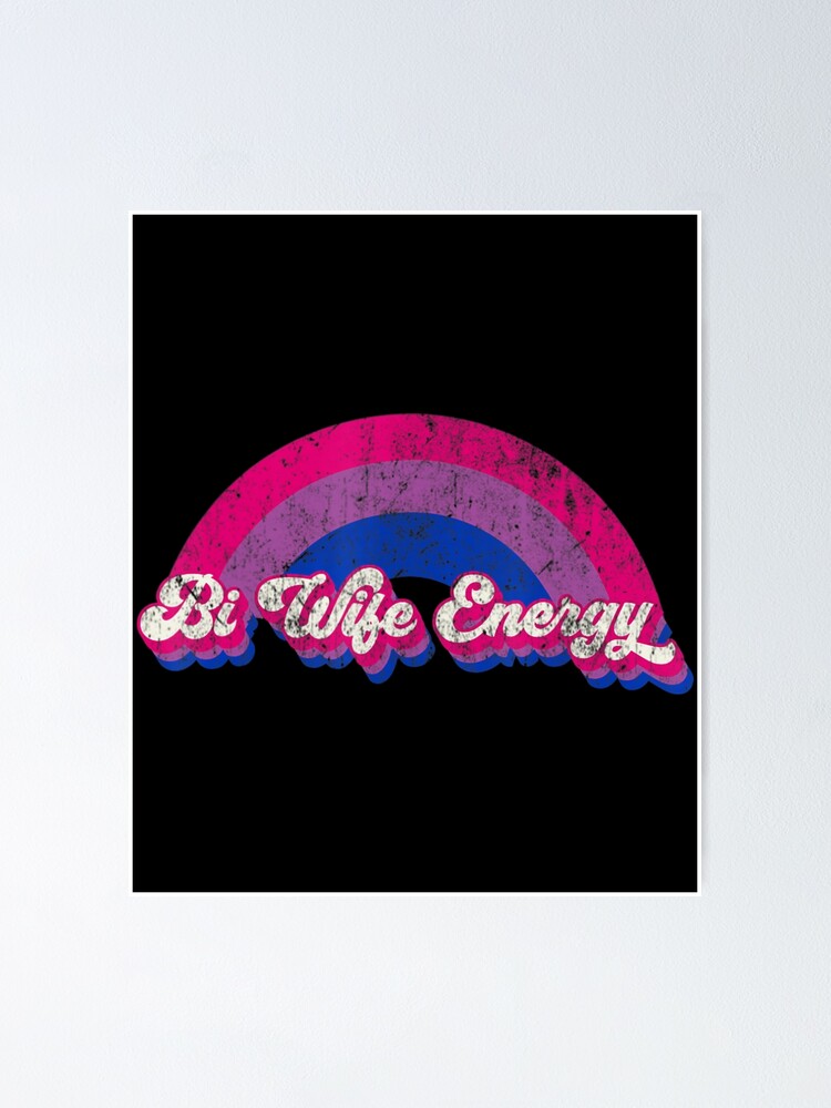 "Bi Wife Energy Bisexual Pride Flag Lgbtq Retro Vintage" Poster for ...