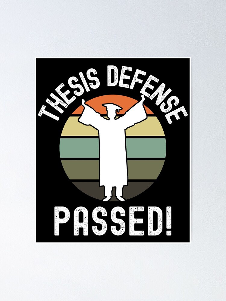 "Thesis Defense Passed! - Ph.D., Graduation, Dissertation, Ph.D ...