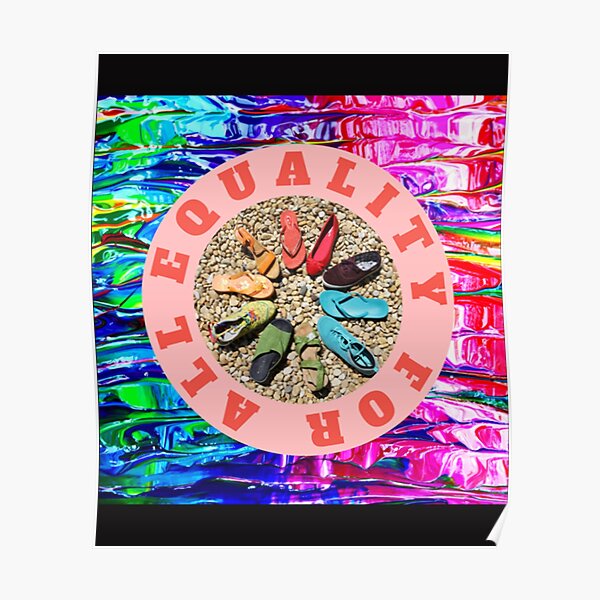 "Equality for All " Poster for Sale by Clerger6574 | Redbubble