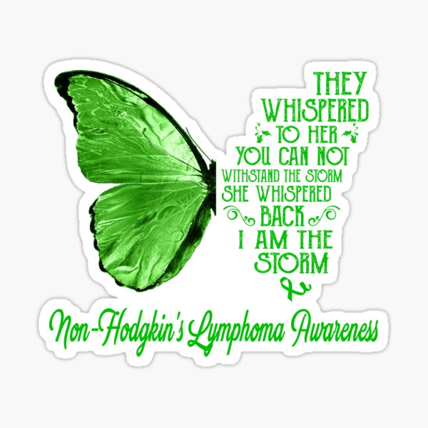 "Butterfly I Am The Storm Non-Hodgkin's Lymphoma Awareness" Sticker for ...