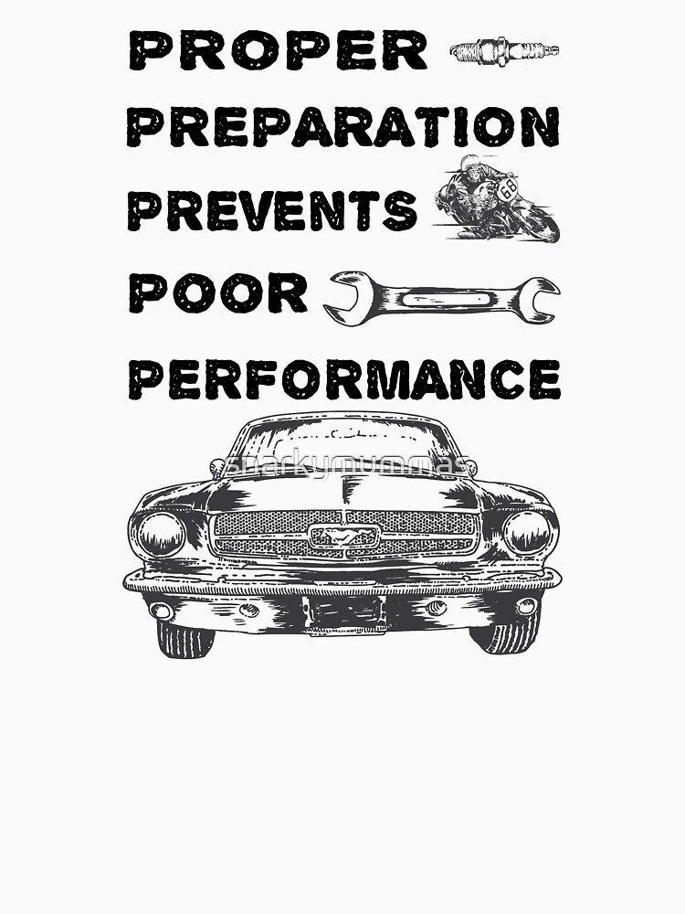 "Proper Preparation Prevents Poor Performance" T-shirt for Sale by ...