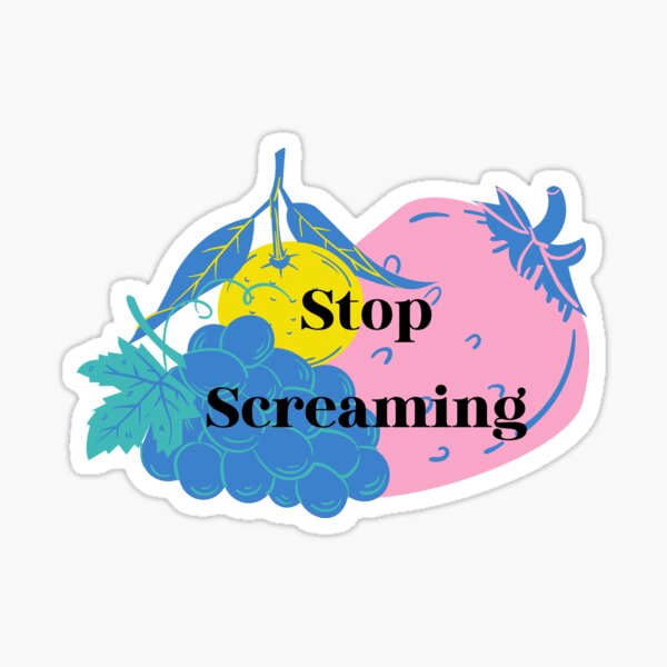 "Ominous Fruit -Stop Screaming" Sticker for Sale by CoreGirlShop ...