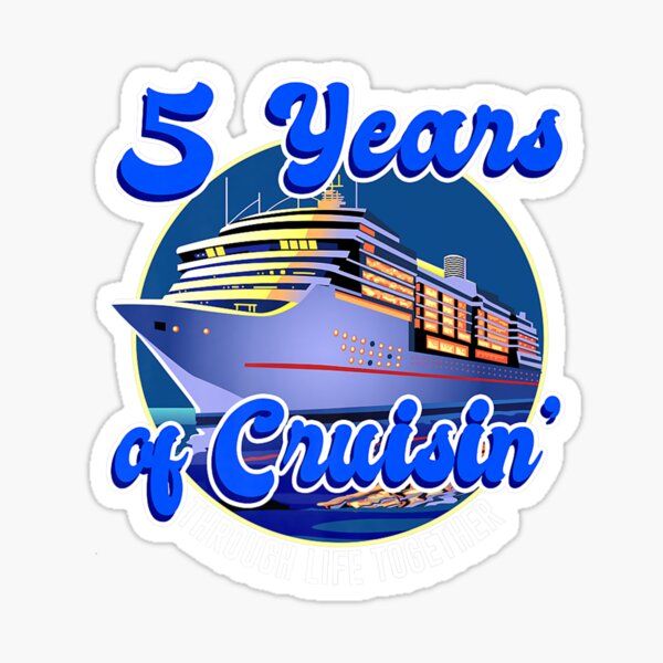"5TH WEDDING ANNIVERSARY FIVE YEARS CRUISE SHIP CRUISIN" Sticker for ...