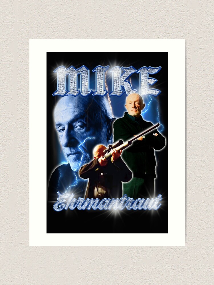 "Mike Ehrmantraut Breaking Bad Vintage 90's Retro Bootleg" Art Print ...