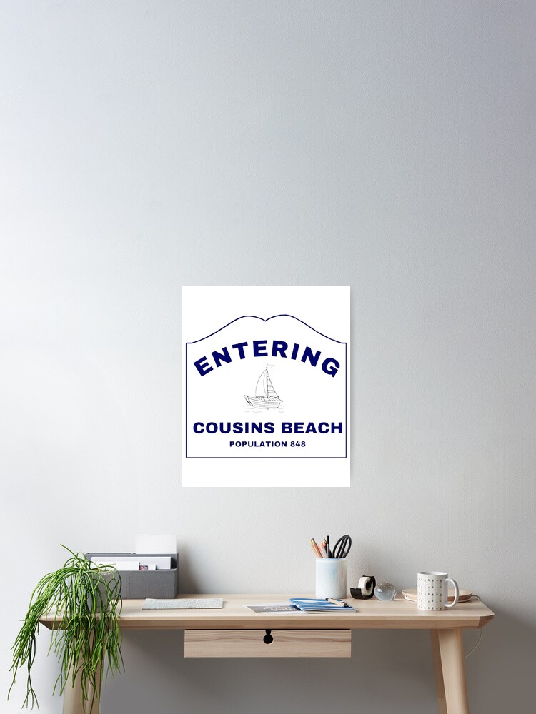 "welcome to cousins beach" Poster for Sale by KaiMoor7e | Redbubble