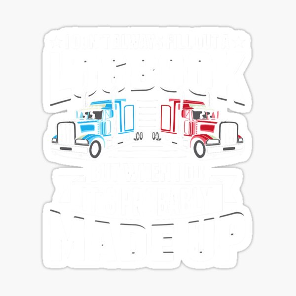 Funny Trucker Logbook Truck Driving Tractor Trailer Sticker For Sale