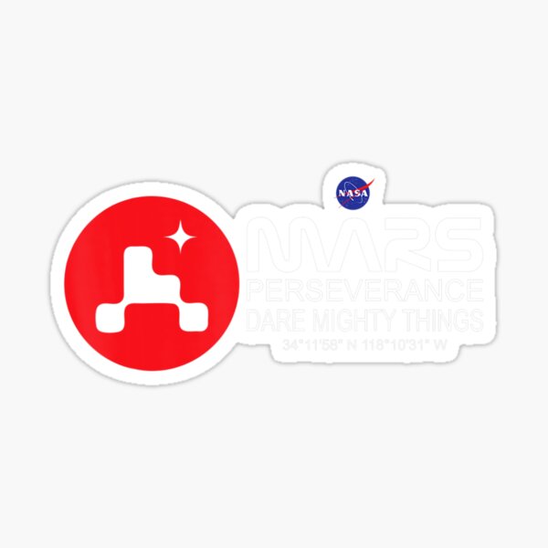 "Dare Mighty Things Nasa Perseverance Mars Rover Hidden Code" Sticker ...