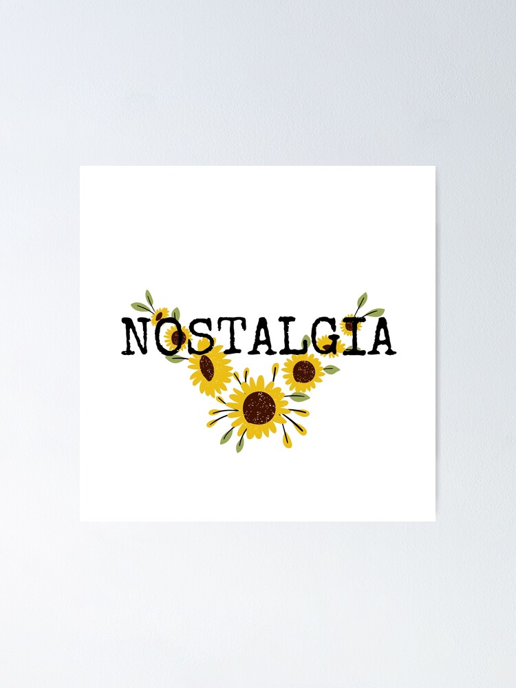 "Nostalgia" Poster for Sale by MiniKila | Redbubble