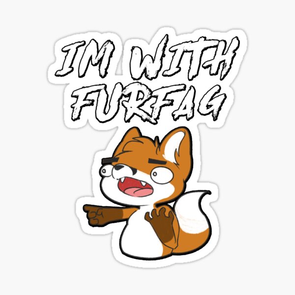 "Im With Furfag" Sticker for Sale by RuifuzzArtz | Redbubble