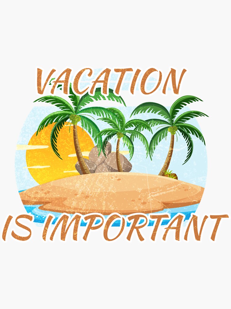 "Teaching Is Important But Summer Vacation Is Importanter " Sticker for ...