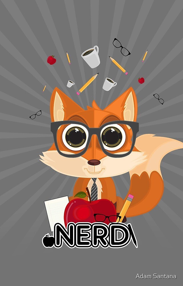 "Fox Nerd - Nerd" by Adam Santana | Redbubble
