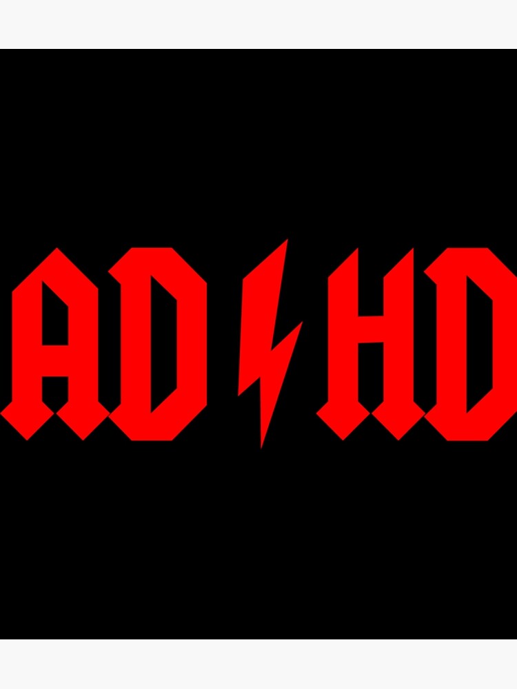 "Adhd Or Acdc Play On Words Acdc Themed T-Shirt Essential T-Shirt" Poster for Sale by ...