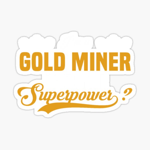 "Gold Miner " Sticker for Sale by aryagiri | Redbubble