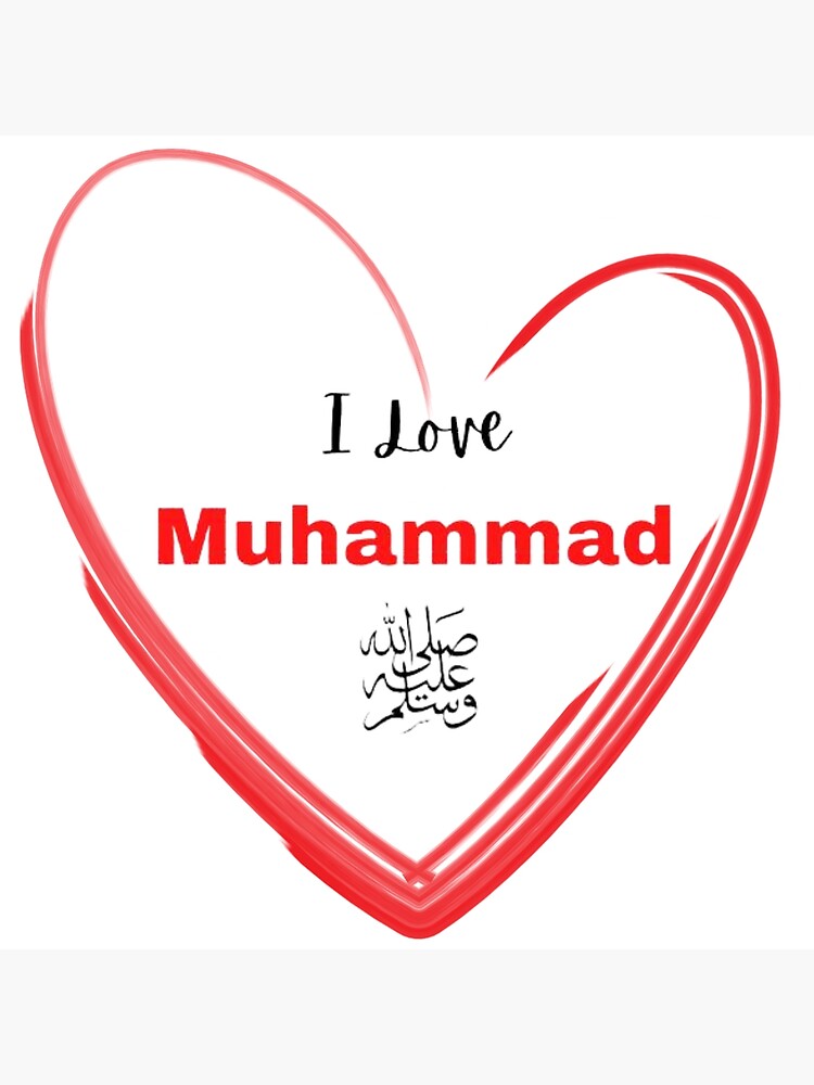 "I Love Prophet Muhammad" Poster for Sale by Venarti | Redbubble