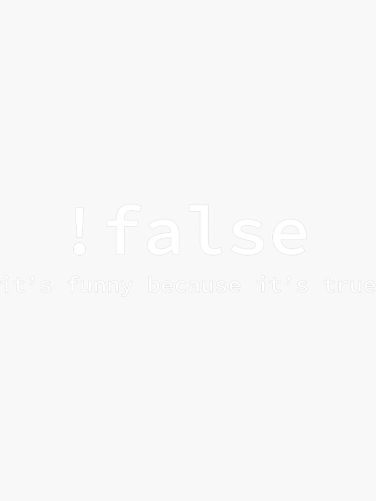 "False Programming Coding For Programmers" Sticker for Sale by SonoChan ...