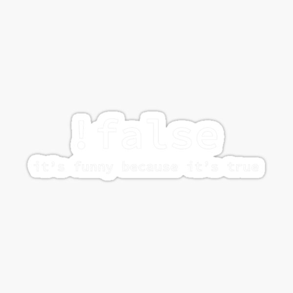 "False Programming Coding For Programmers" Sticker for Sale by SonoChan ...