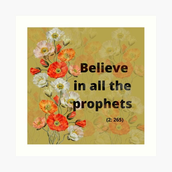 "Believe in all the Prophets, Flower design, Motivational and ...