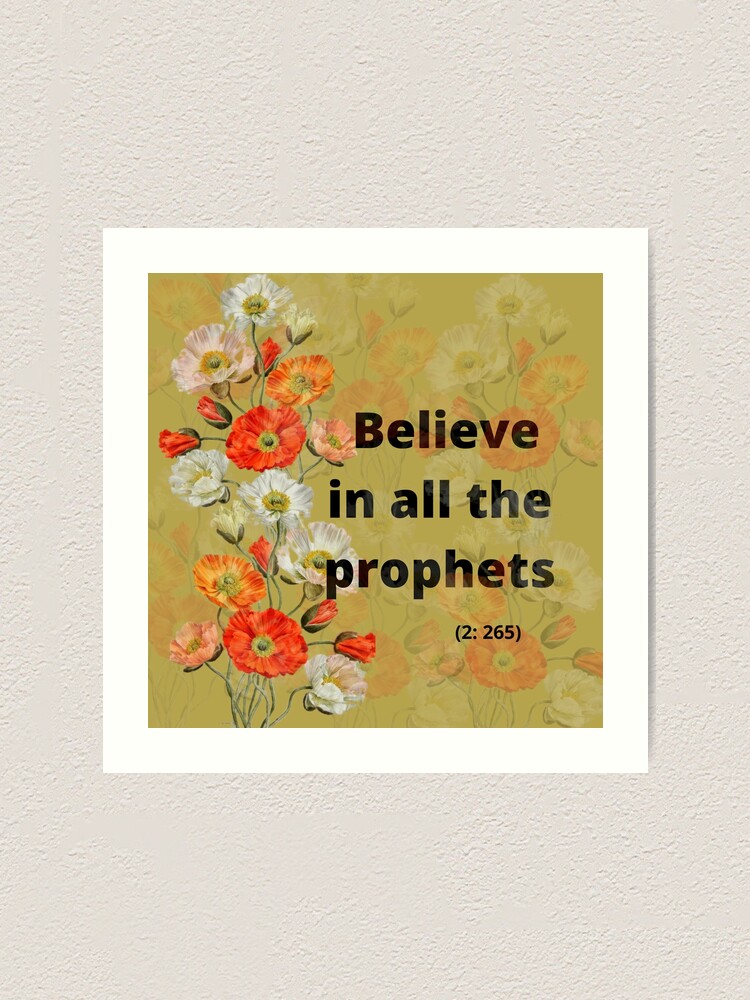 "Believe in all the Prophets, Flower design, Motivational and ...
