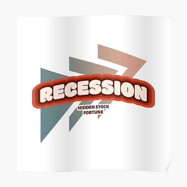 "Recession - Hidden Stock Fortune" Poster for Sale by KonNTinTin ...