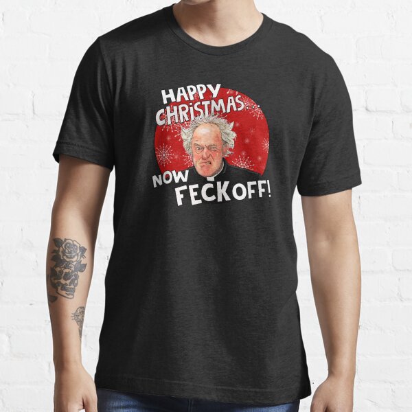 "Father Ted, Father Jack- Happy Fecking Christmas" Essential T-Shirt ...