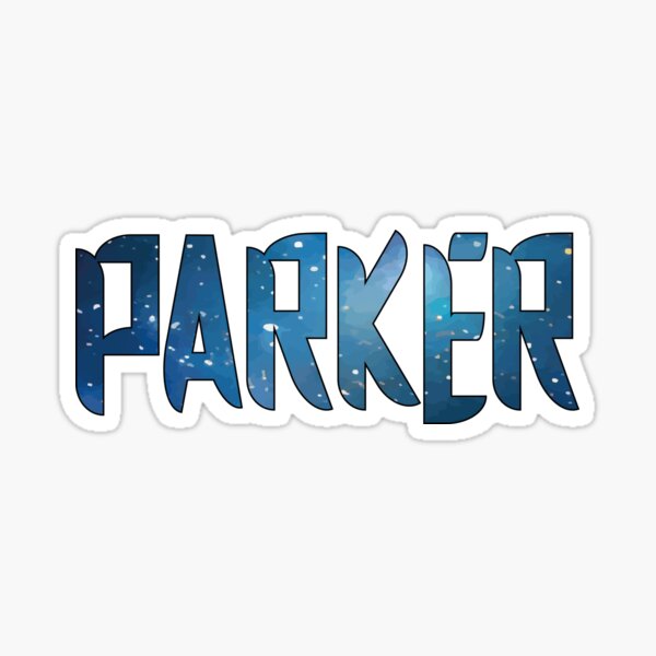 "PARKER Name IV - My name is PARKER - typography name - Galaxy Vibe ...