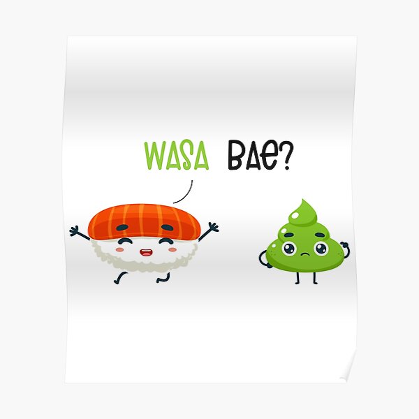 "Sushi Wasabi Wasa Bae, sushi pun quotes, funny kawaii Food vegan gift ...
