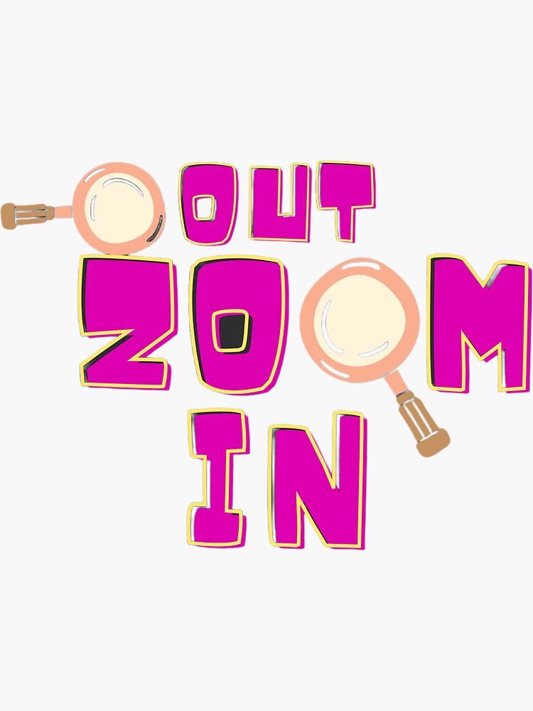 "Zoom in out " Sticker for Sale by Roga04 | Redbubble