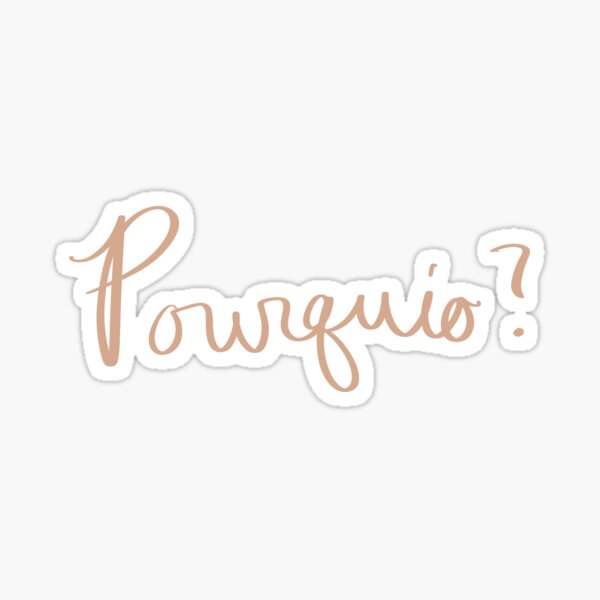 "Pourquoi ?/Perché?" Sticker for Sale by abeink | Redbubble
