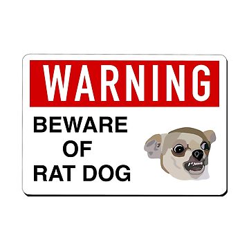"Beware of rat dog sign" Art Board Print for Sale by palmwooddesigns ...