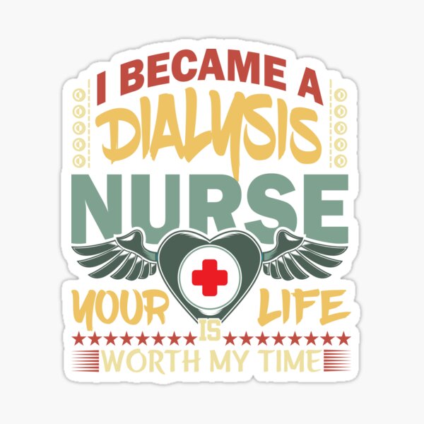"Retro Nurse I Became A Dialysis Nurse Renal dialysis nursing" Sticker ...