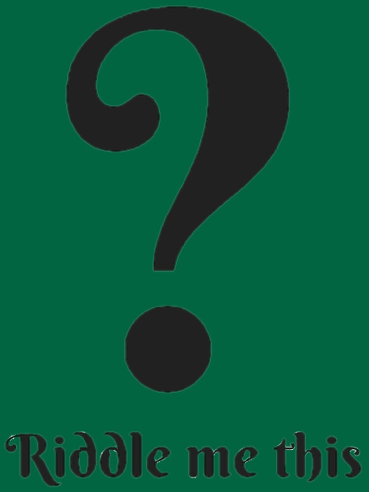 "Riddle Me this" T-shirt for Sale by potterhead42 | Redbubble | the ...