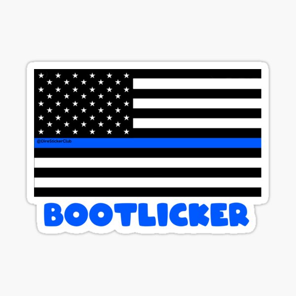 "Bootlicker" Sticker for Sale by DireStickerClub | Redbubble