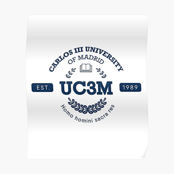 "Carlos III University of Madrid (UC3M)" Poster for Sale by artadon ...