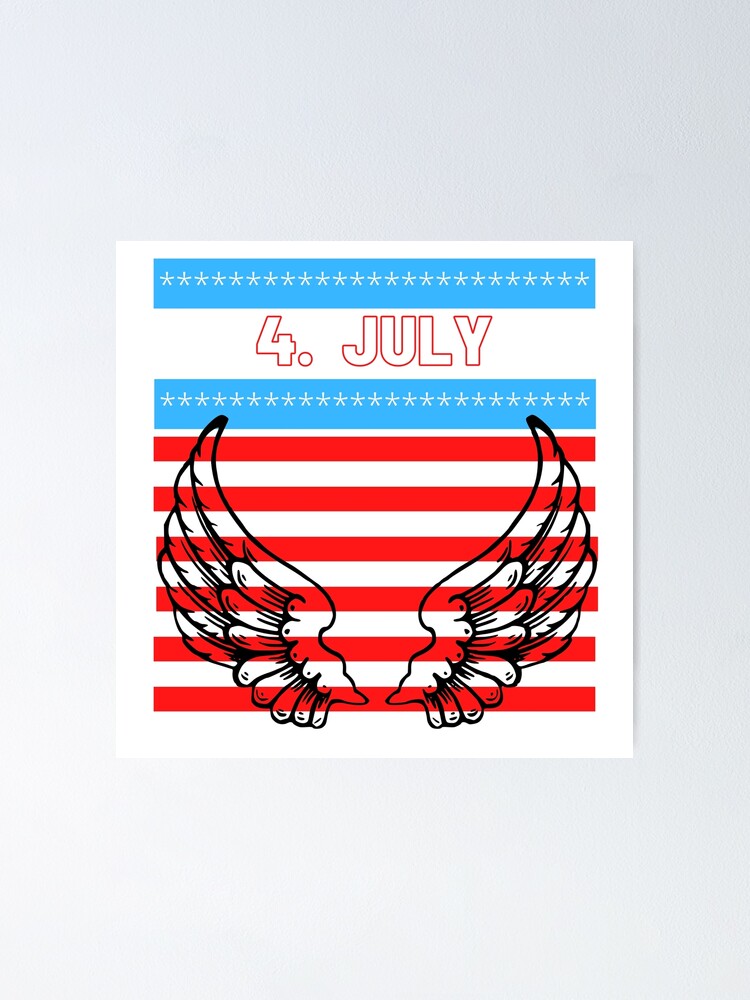 "4. th July" Poster for Sale by bob-design1 | Redbubble